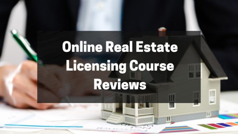 Online Real Estate Licensing Course Reviews & Comparisons