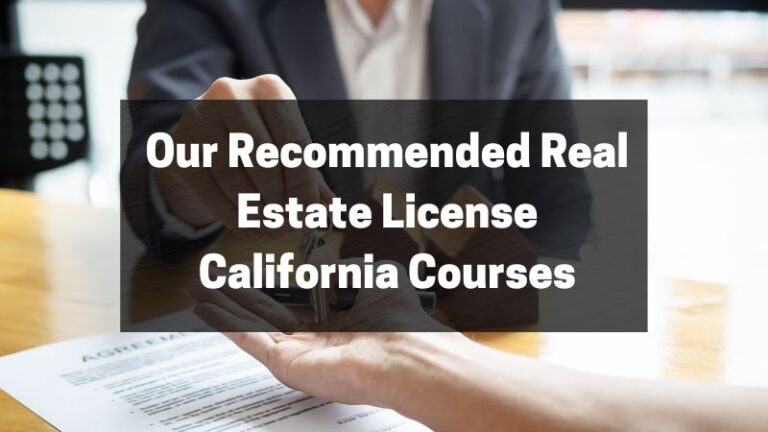 Our Recommended Real Estate License California Courses