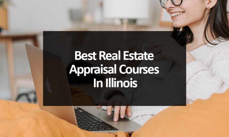 3 Best Real Estate Appraisal Courses In Illinois (Reviews & Comparisons)