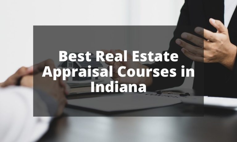 Best Real Estate Appraisal Courses in Indiana (2023)
