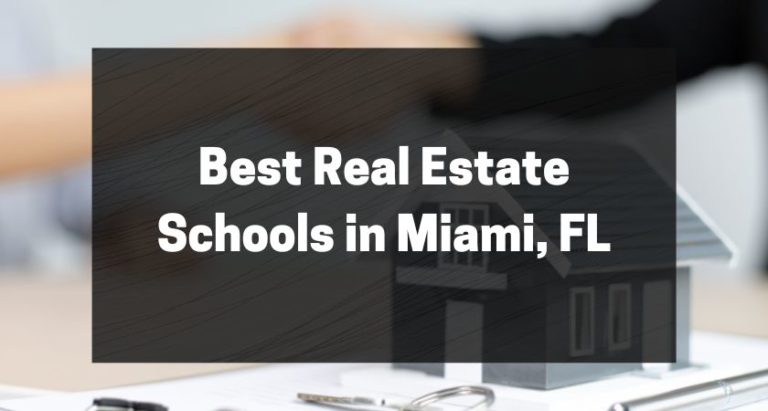 Best Real Estate Schools in Miami, FL (2023)