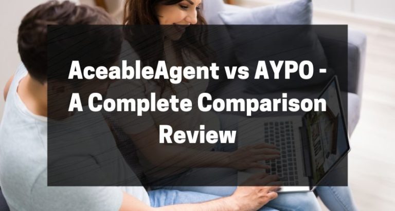 AceableAgent vs AYPO – A Complete Comparison Review