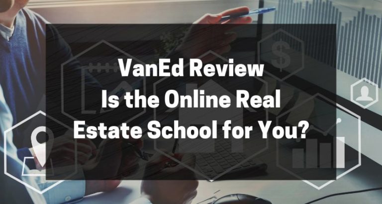 VanEd Review – Is the Online Real Estate School for You?